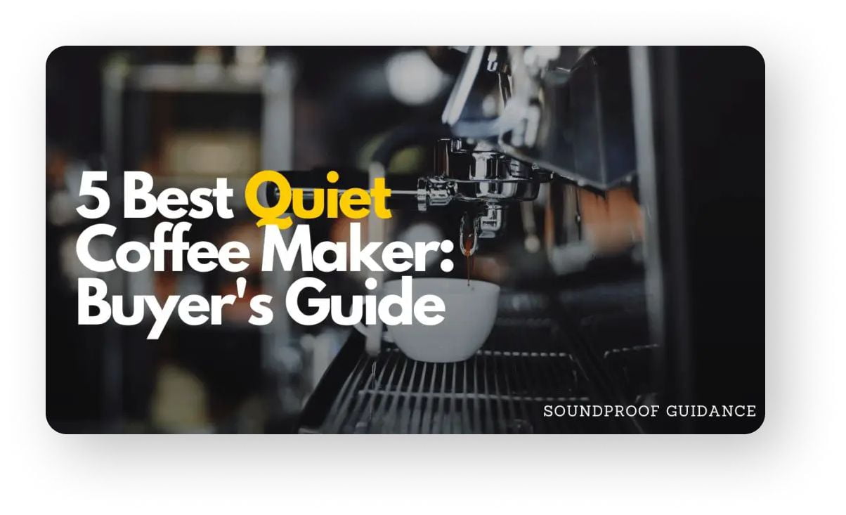 5 Best Quiet Coffee Maker In Market (2024): Buyer's Guide ...
